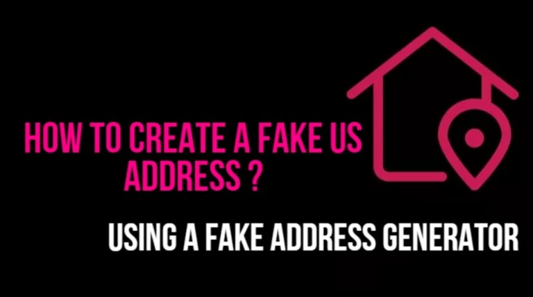 How To Create A Fake US Address Using A Fake Address Generator?